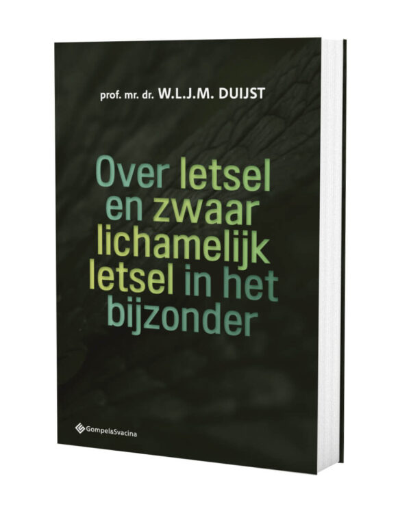 Over letsel en zwaar lichamelijk letsel in het bijzonder - Gompel&Svacina